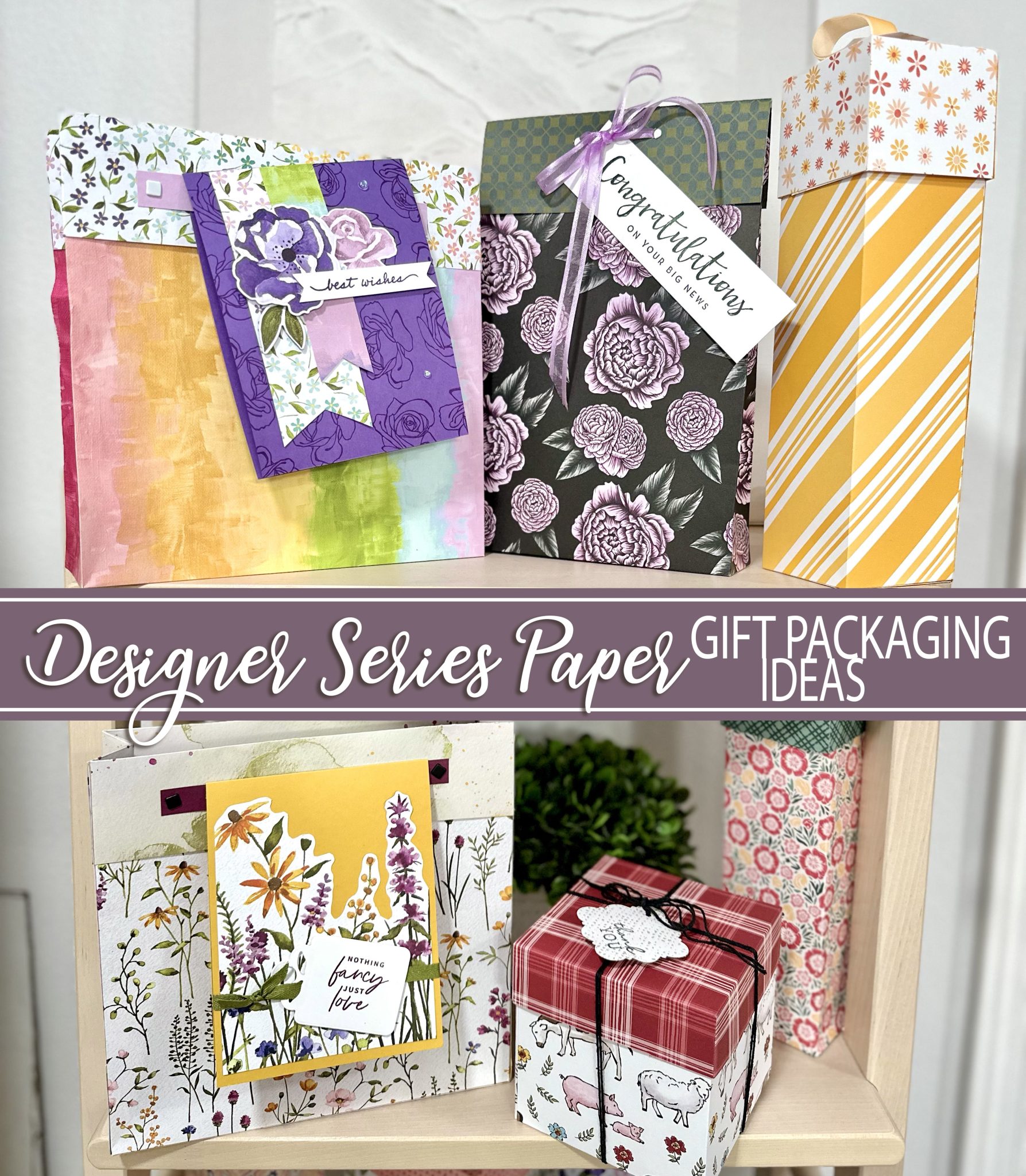 Designer Series Paper Gift Packaging Ideas - StampingJill.com